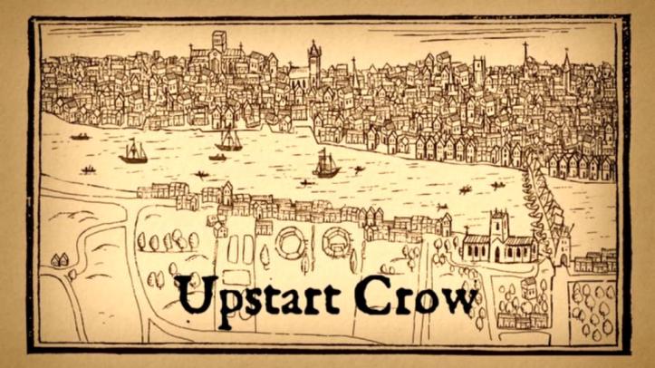 Upstart Crow — Making Shakespeare actually interesting – Mutant Reviewers